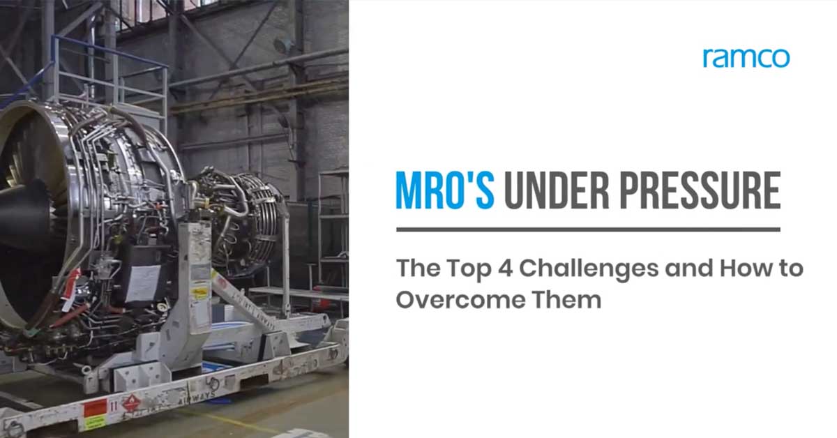 MROs Under Pressure: The Top 4 Challenges and How to Overcome Them